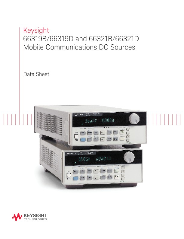 66319B/D and 66321B/D Mobile Communications DC Sources PDF Asset Page | Keysight